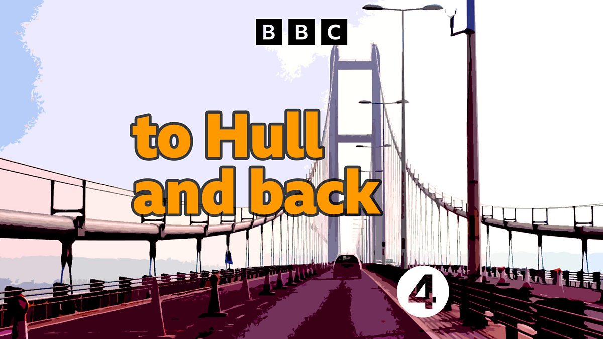BBC Radio 4 - To Hull and Back