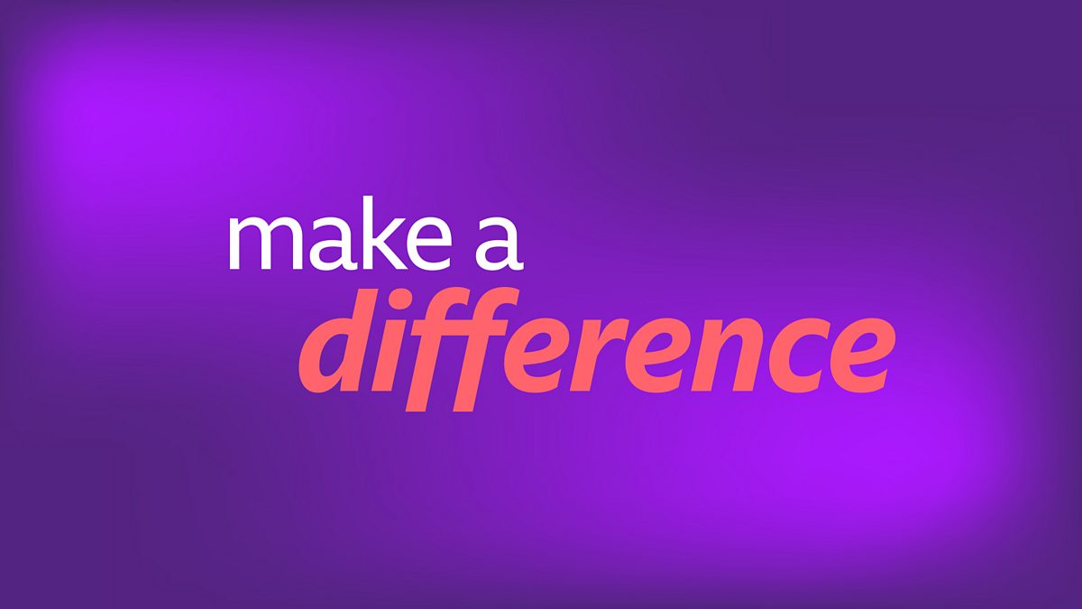 BBC - Make a Difference
