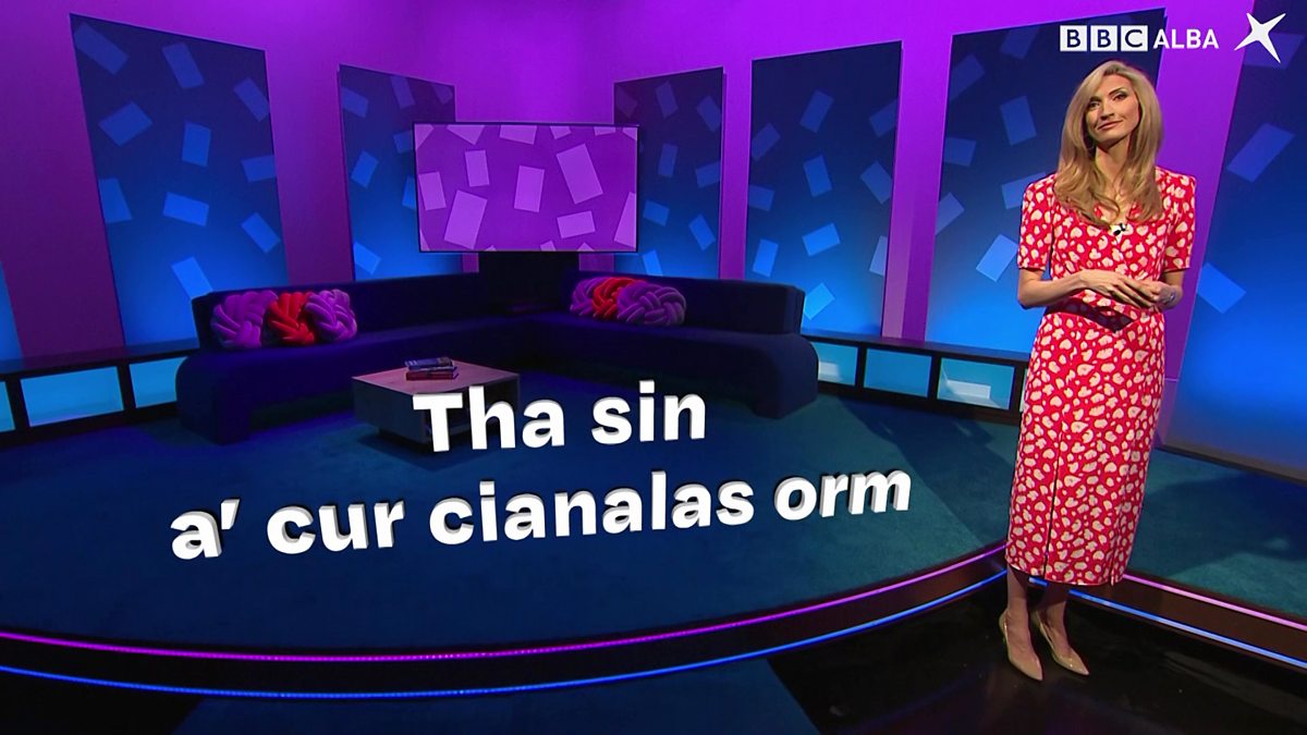 BBC ALBA - SpeakGaelic, Series 3, Faireachdainn | Feelings, Abairtean