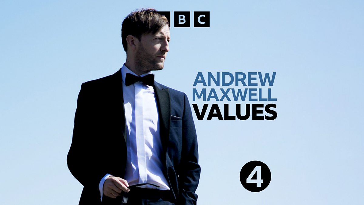 BBC Radio 4 - Andrew Maxwell Values - Available now
