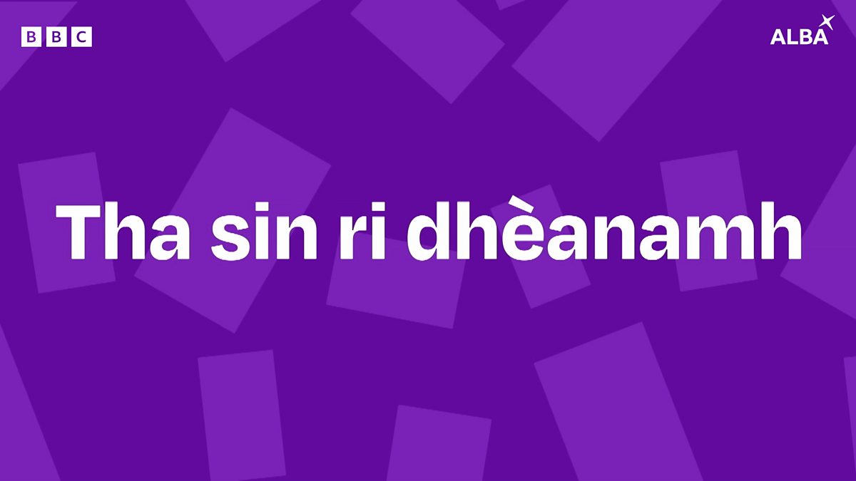 BBC ALBA - SpeakGaelic, Series 3, Gnothachas | Business, Tha sin ri…