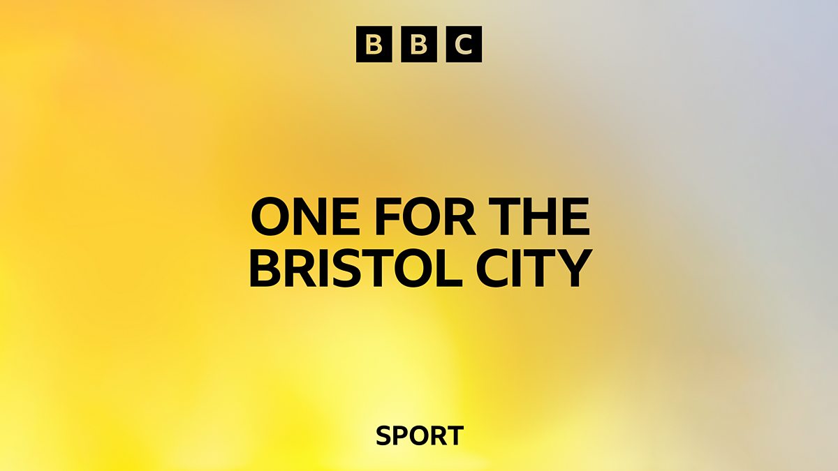 BBC Radio Bristol - One for the Bristol City: The Podcast, How are you ...