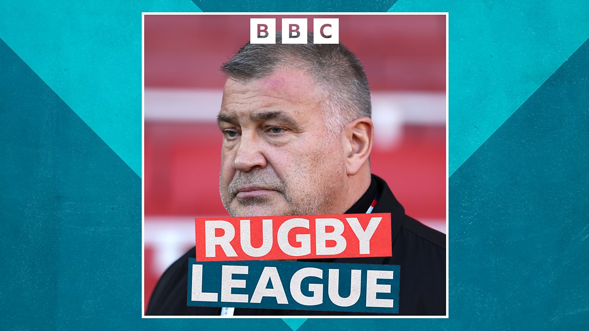 BBC Radio 5 Live - 5 Live Rugby League, Wane’s World: The state of ...