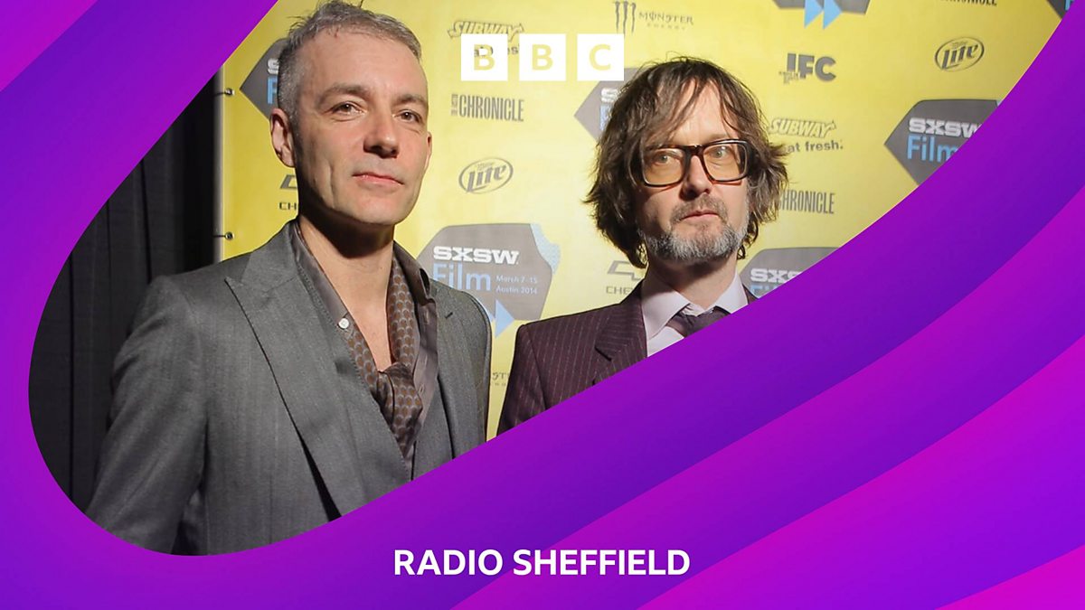 BBC Radio Sheffield - BBC Radio Sheffield, Sheffield Pulp legend "made ...