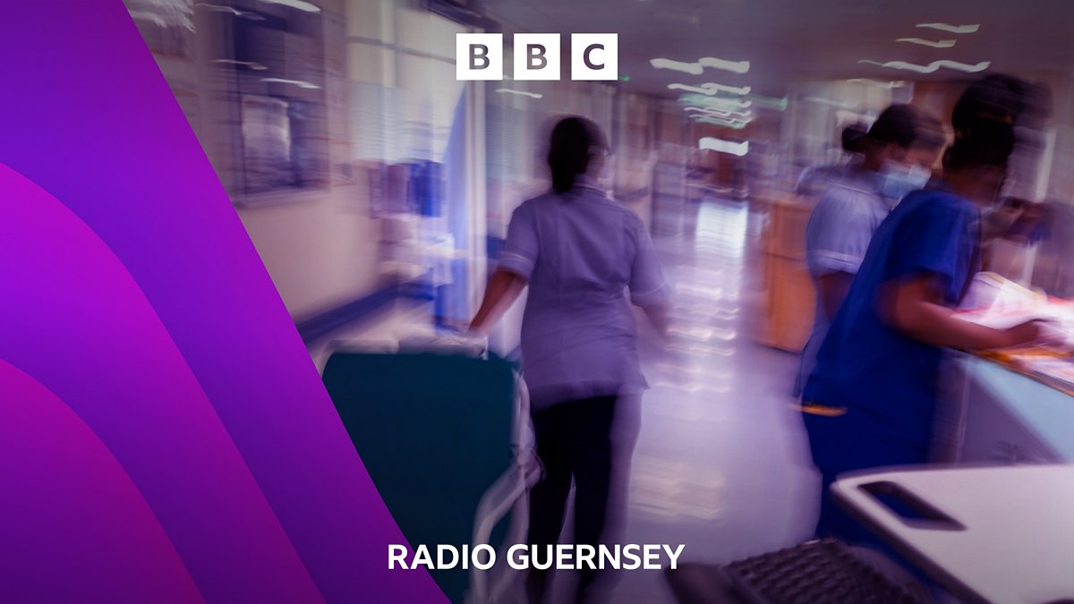 BBC Radio Guernsey - BBC Radio Guernsey, "Hope for the future": Nurses ...
