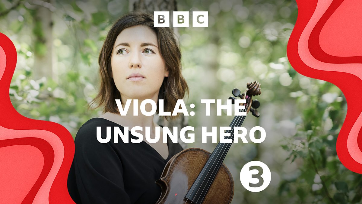 BBC Radio 3 - Viola: The Unsung Hero, A soft and sombre soliloquy