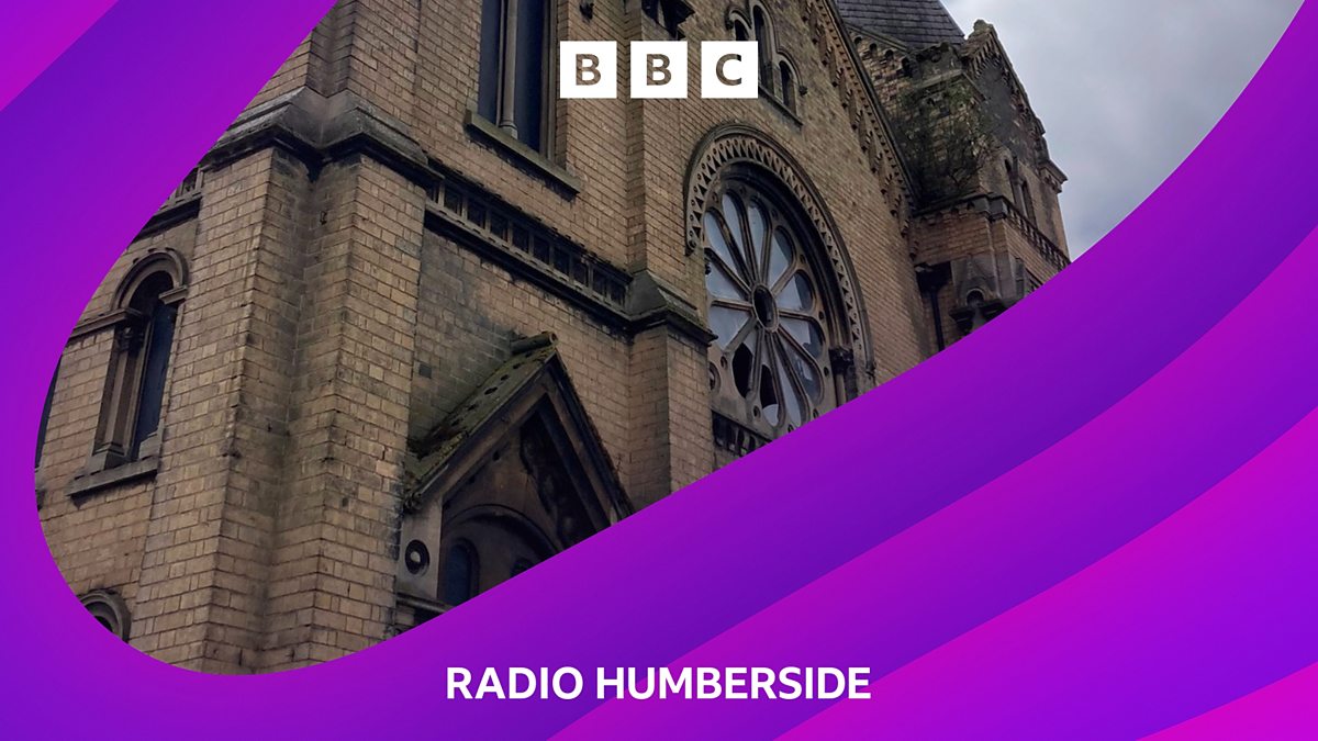 BBC Radio Humberside - BBC Radio Humberside, Remembering Hull's ...
