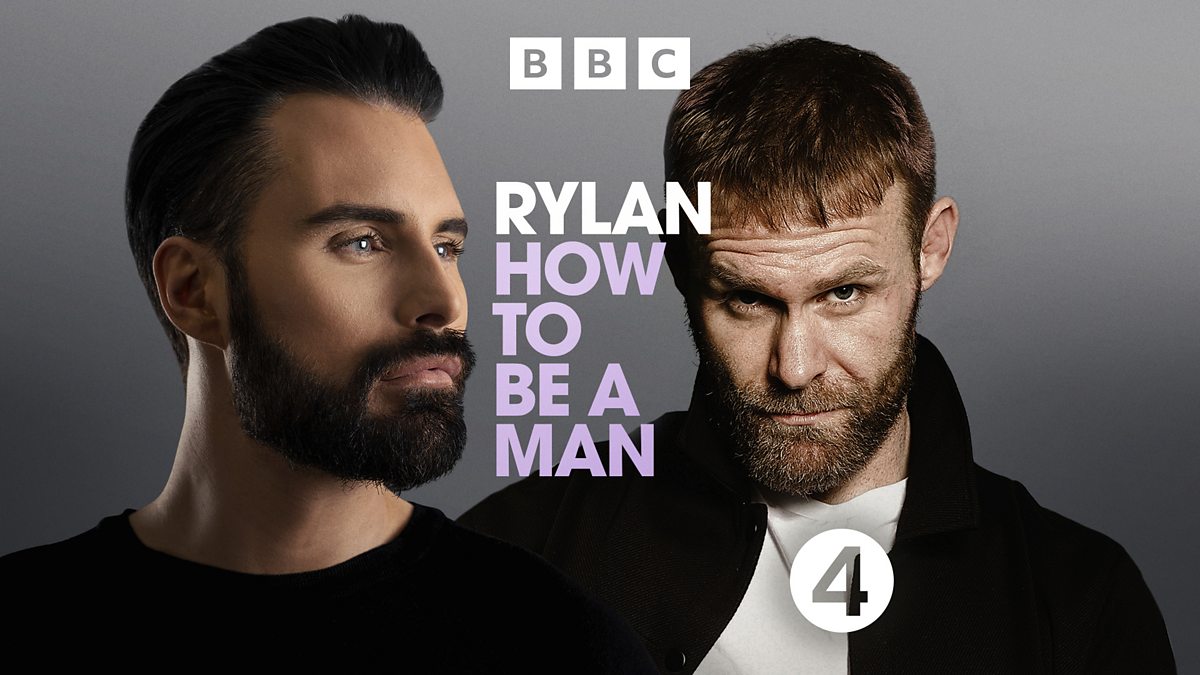 BBC Sounds - Rylan: How to Be..., How to Be a Man, Mark Ormrod