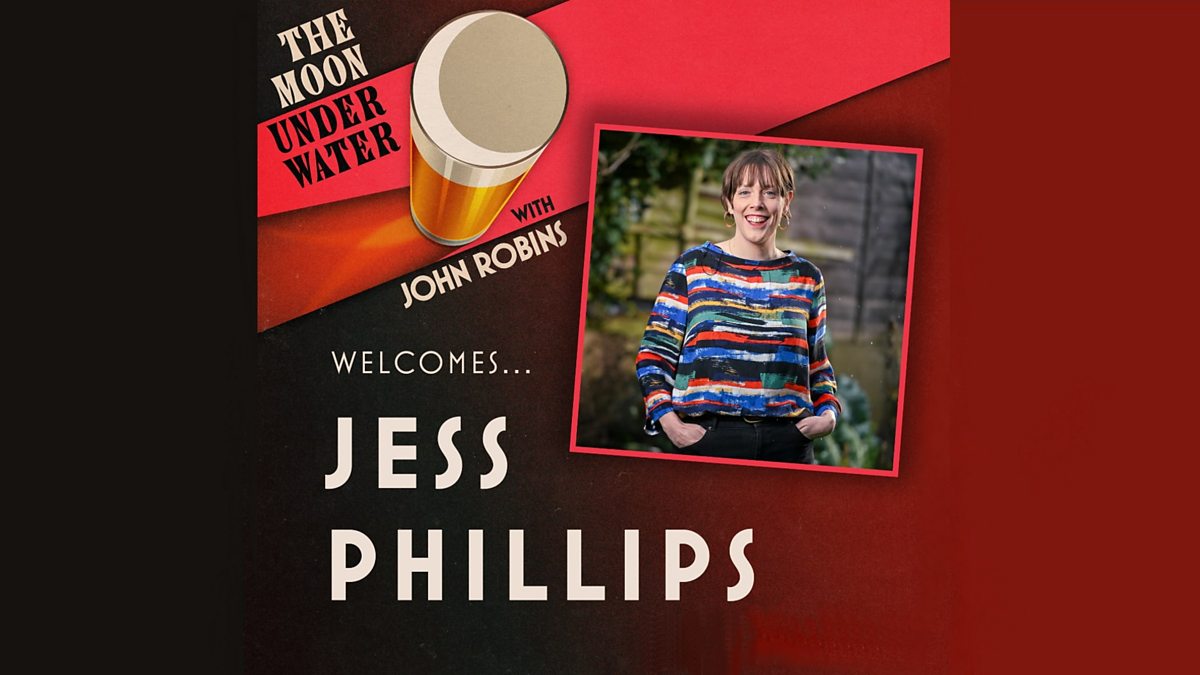 BBC Sounds - The Moon Under Water, Jess Phillips - The Dog and Hand ...