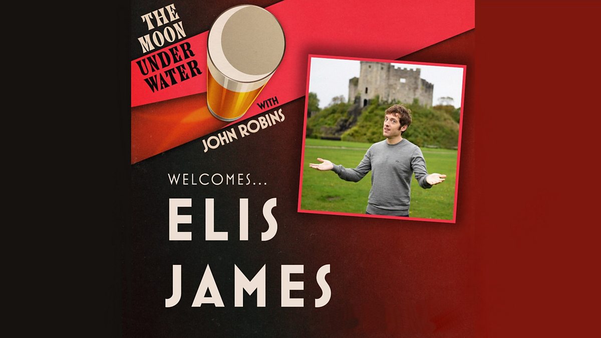 BBC Sounds - The Moon Under Water, Elis James - Elis's Pub (Part 1)