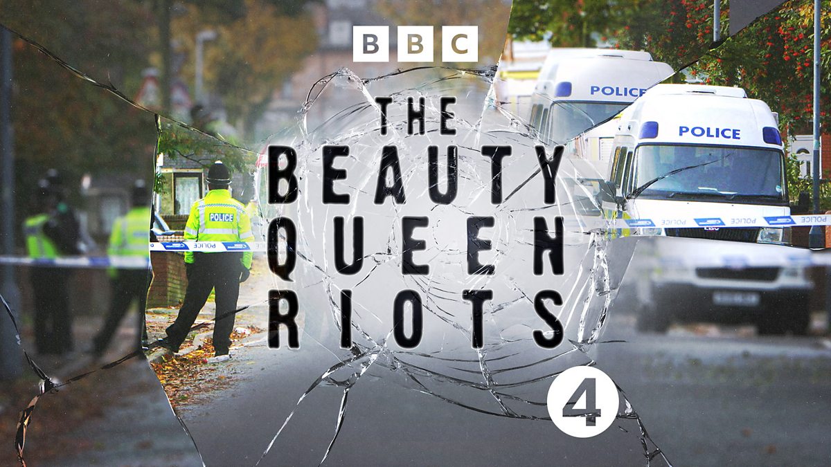 BBC Radio 4 - The Beauty Queen Riots - Available now