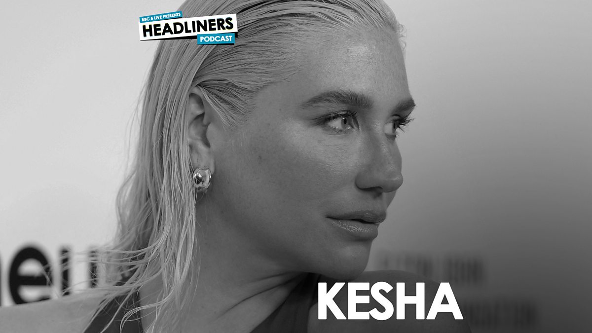 BBC Radio 5 Live - Headliners with Nihal Arthanayake, Kesha