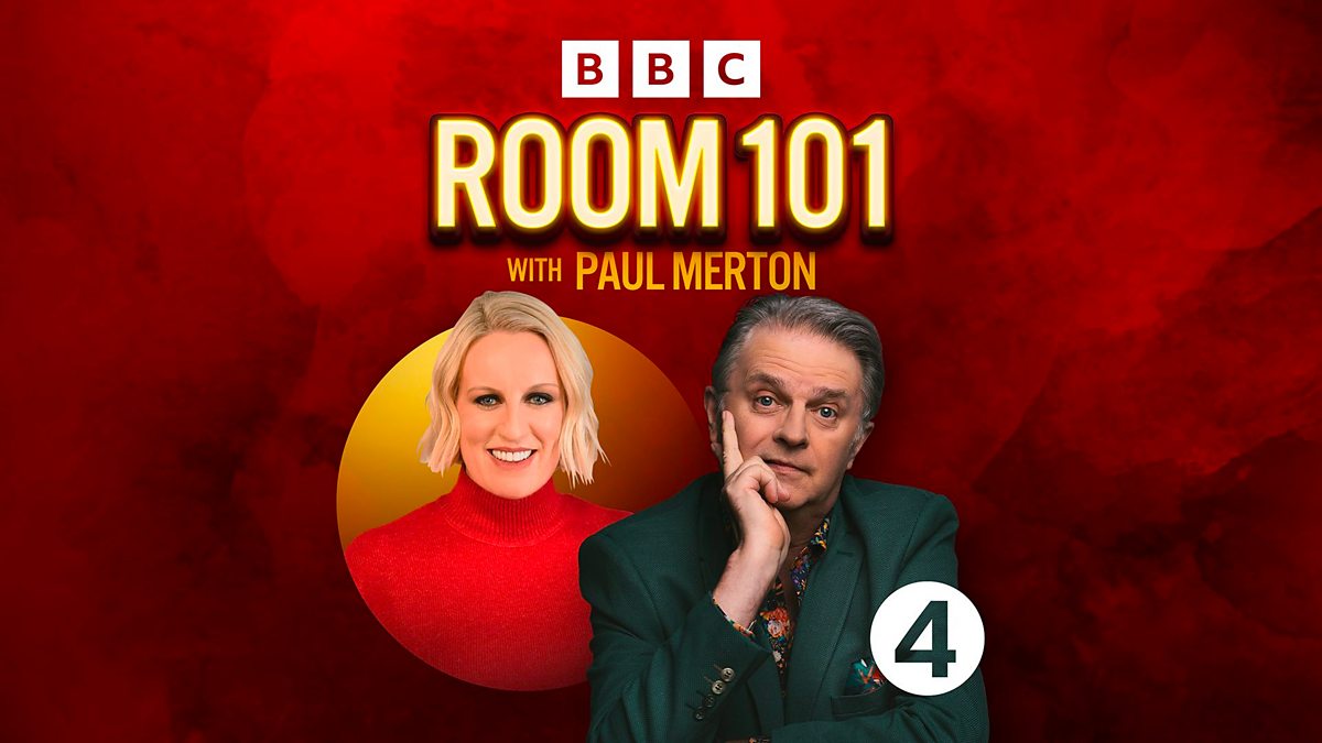 BBC Radio 4 - Room 101 with Paul Merton, Series 1, Steph McGovern