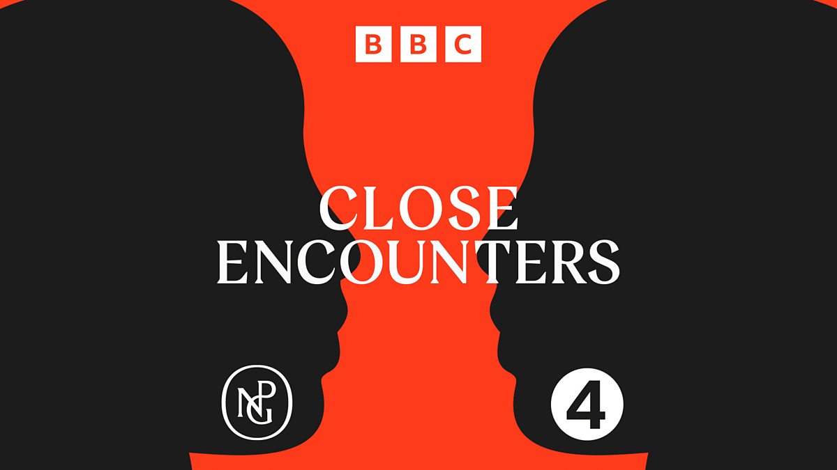 BBC Radio 4 - Close Encounters