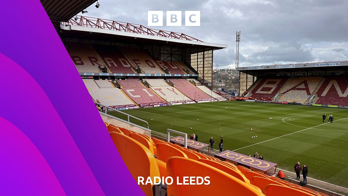 BBC Radio Leeds - BBC Radio Leeds, Bradford City: “What we have here is ...