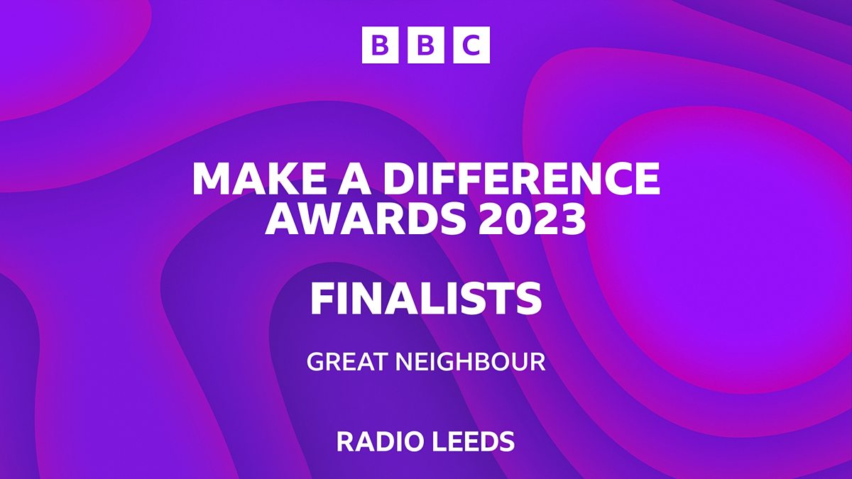 BBC Radio Leeds - Make a Difference: BBC Radio Leeds, Make a Difference ...