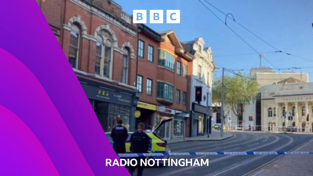 BBC Radio Nottingham - BBC Radio Nottingham, 3 dead in Nottingham ...