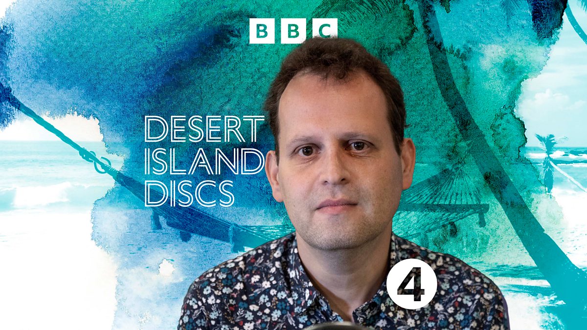 BBC Radio 4 - Desert Island Discs, Adam Kay, writer