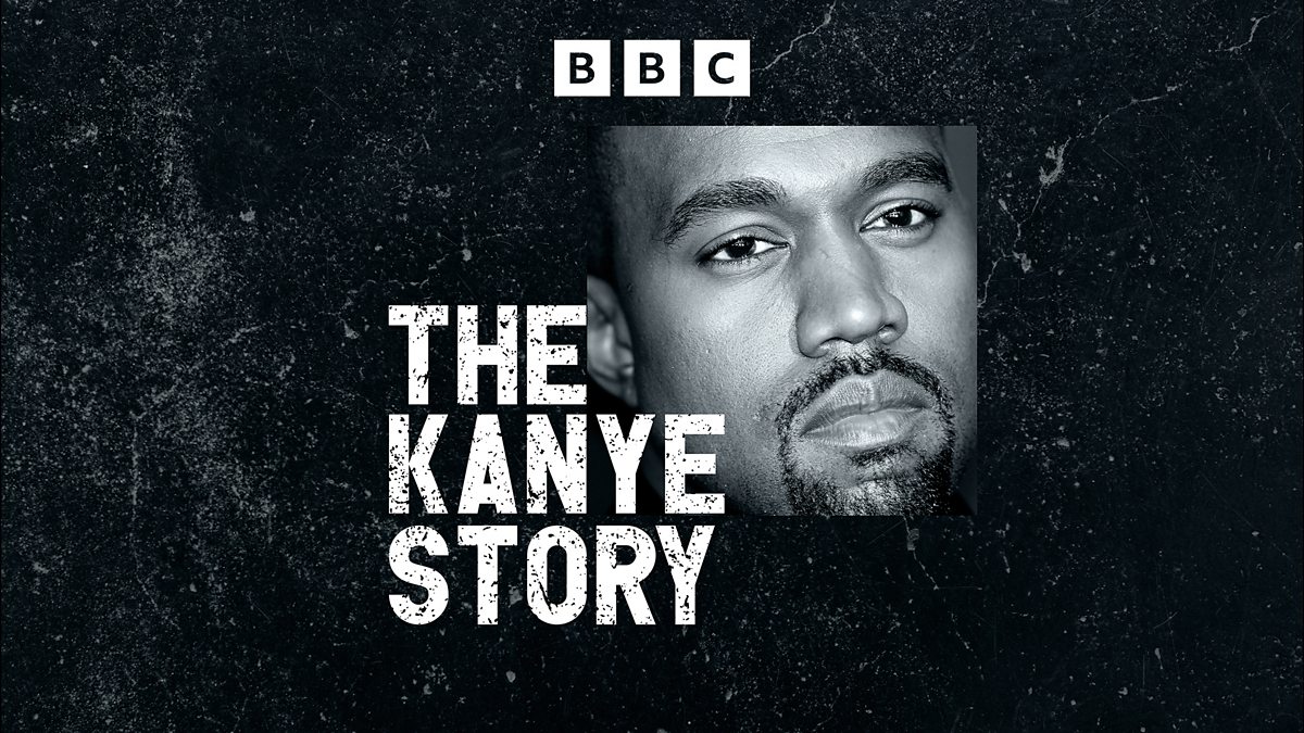BBC Sounds - The Kanye Story