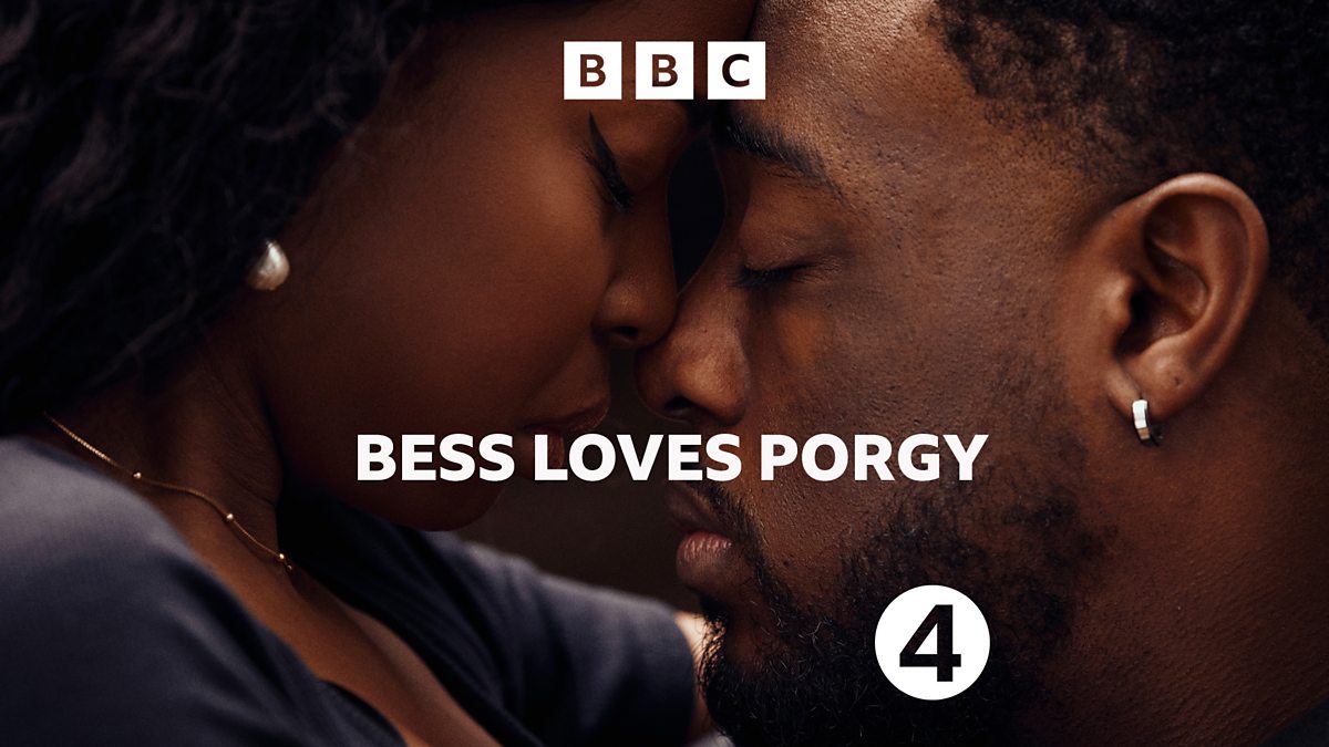 BBC Radio 4 - Drama on 4, Bess Loves Porgy (Part 2)