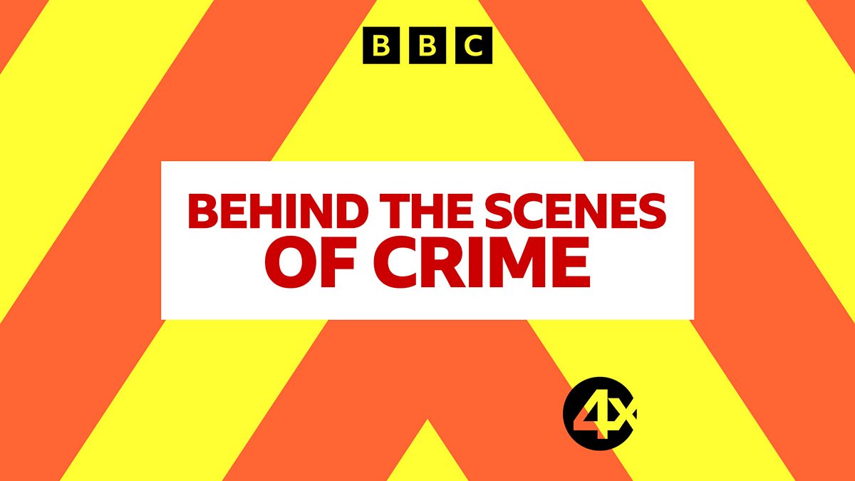 BBC Radio 4 Extra - Behind the Scenes of Crime