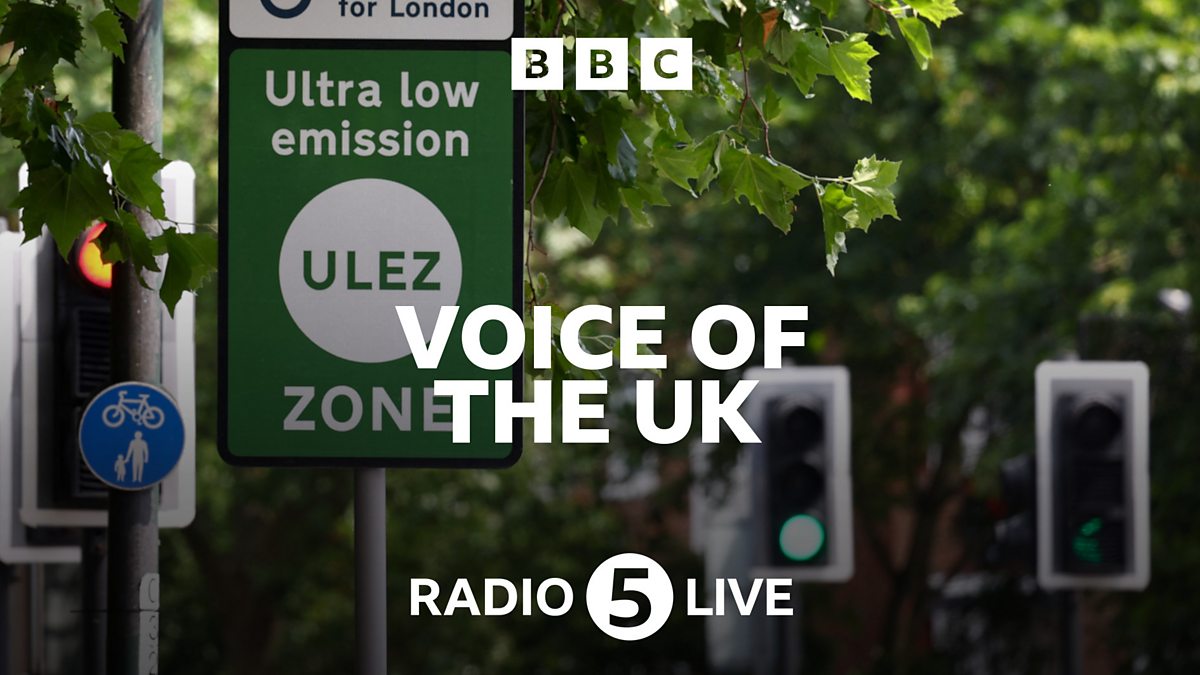 BBC Radio 5 Live - Voice of the UK, Are Ultra Low Emission Zones the right way?