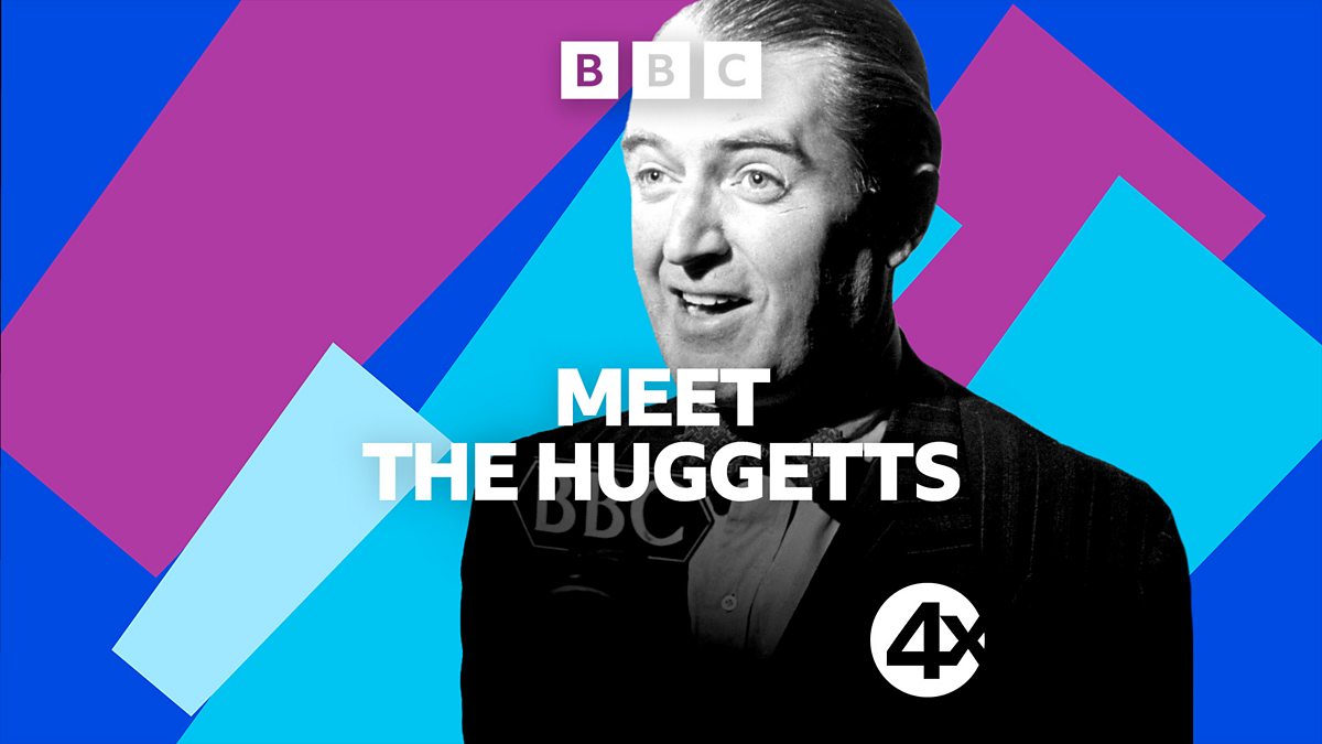 BBC Radio 4 Extra - Meet the Huggetts
