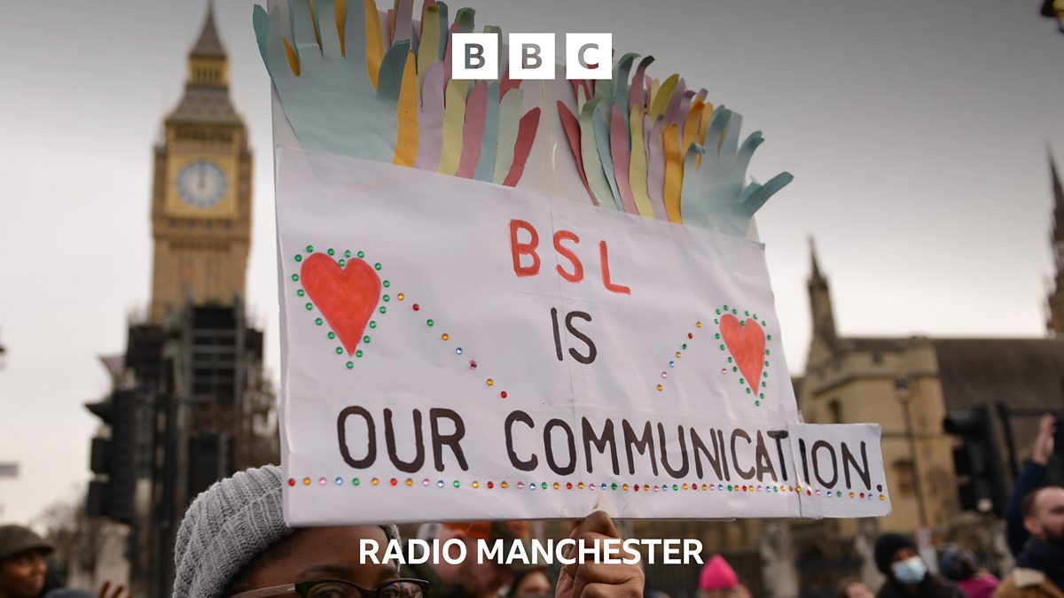 BBC Radio Manchester - BBC Radio Manchester, British Sign Language ...