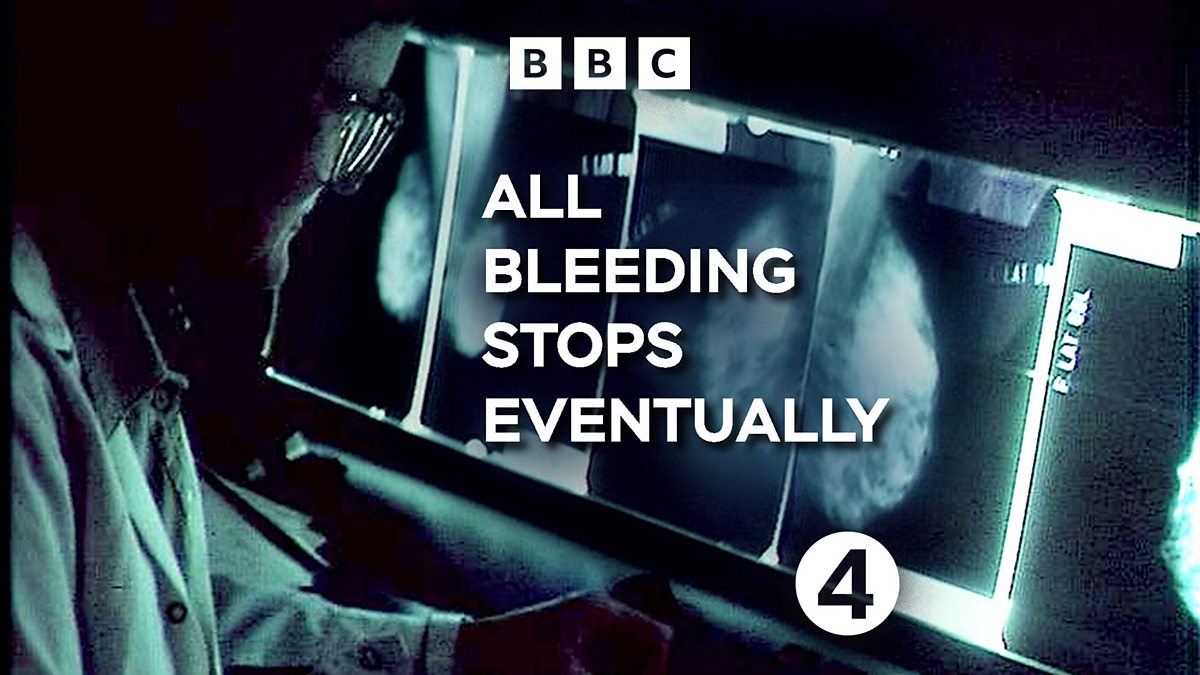 BBC Radio 4 - Drama on 4, All Bleeding Stops Eventually. Part One