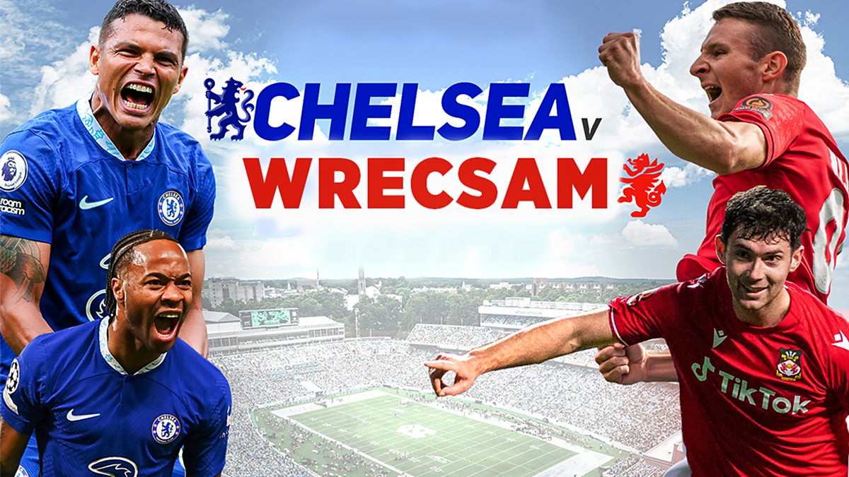 S4C - Sgorio, Cyfres 2023, Chelsea v Wrecsam
