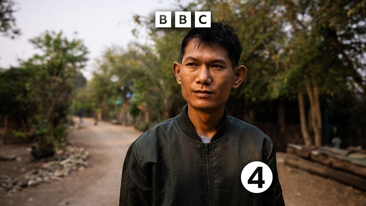 BBC Radio 4 - From Our Own Correspondent, The Myanmar Soldiers Refusing to Fight