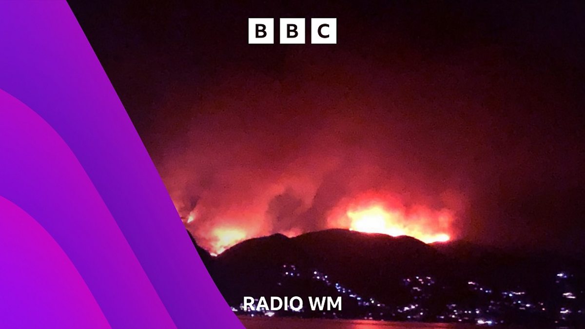 BBC Radio WM - BBC Radio WM, Solihull family trapped in Rhodes wildfires