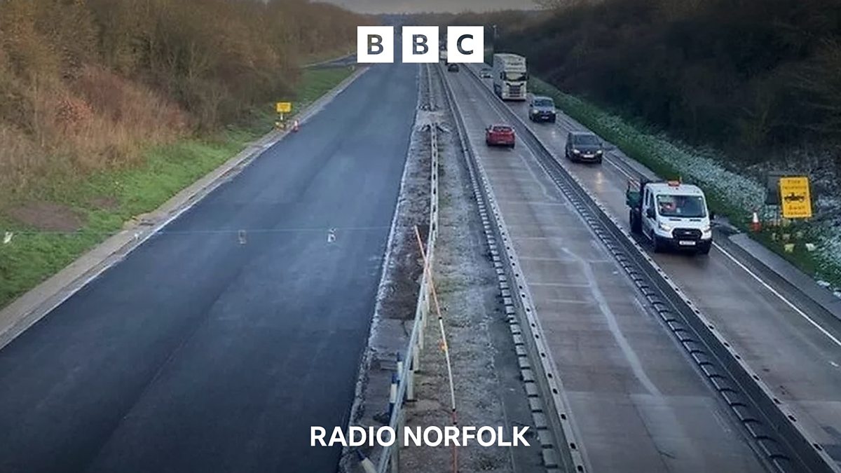 BBC Radio Norfolk - BBC Radio Norfolk, A11 reopens after £65m resurfacing