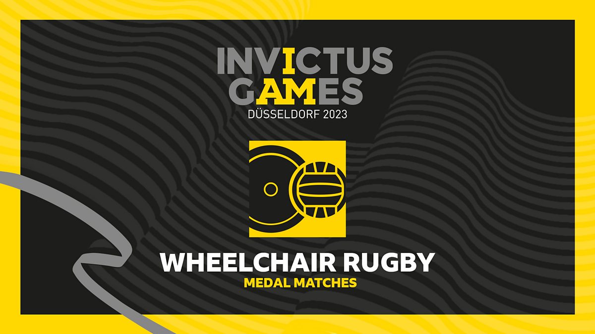 BBC iPlayer - Invictus Games - 2023: Wheelchair Rugby Medal Matches