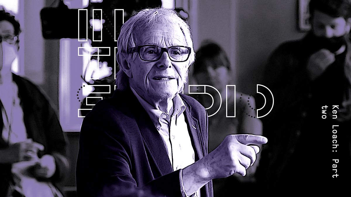 BBC World Service - In the Studio, Ken Loach: The Sequel