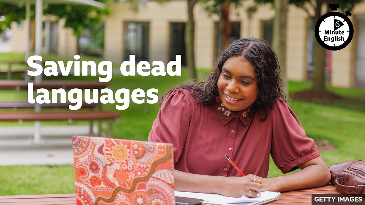 BBC World Service Audio - Learning English, Saving dead languages - 6 ...