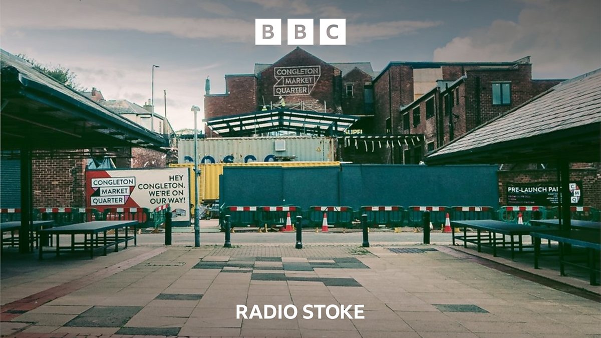 BBC Radio Stoke - BBC Radio Stoke, Congleton's new Market Quarter