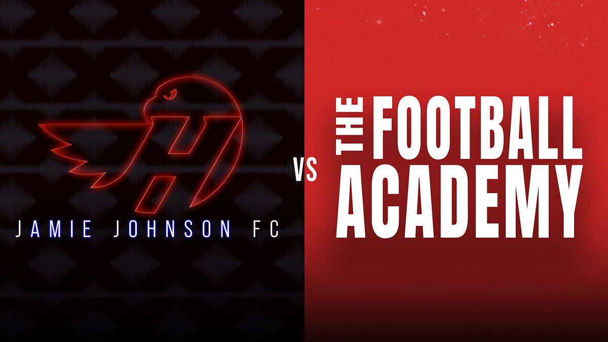 Jamie Johnson FC - Extras: Jamie Johnson FC vs The Football Academy - BBC iPlayer