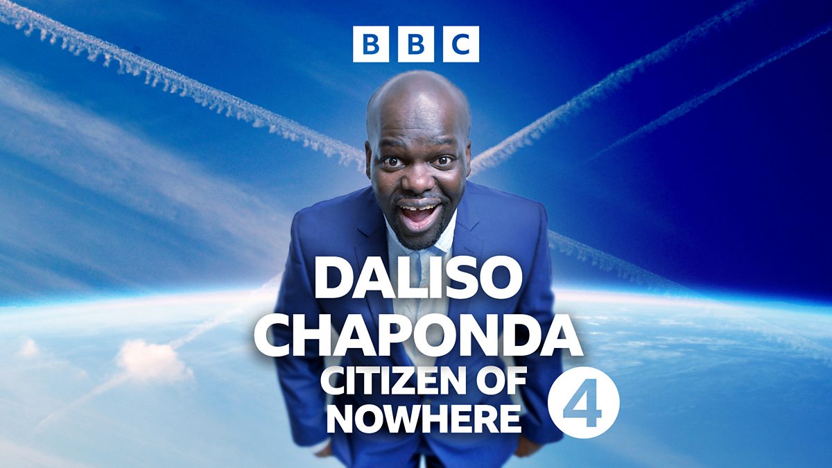 BBC Radio 4 - Daliso Chaponda: Citizen of Nowhere, Series 1, How It All ...
