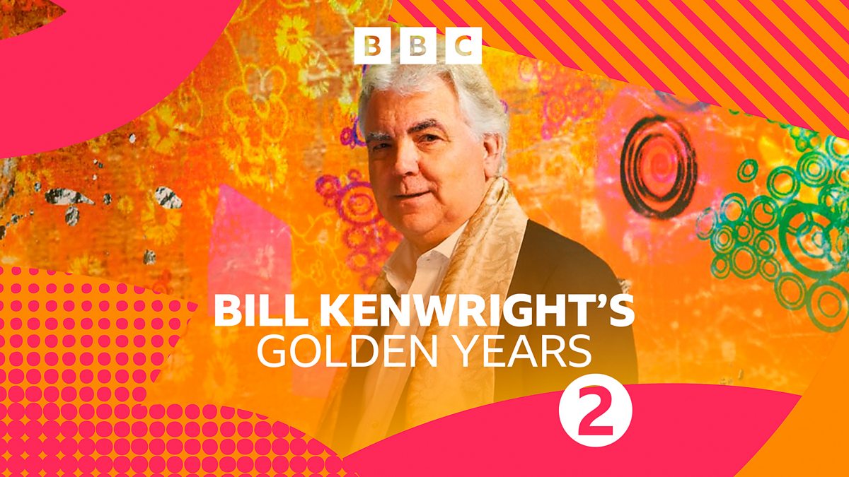 BBC Radio 2 - Bill Kenwright's Golden Years, Series 11 - Episode guide