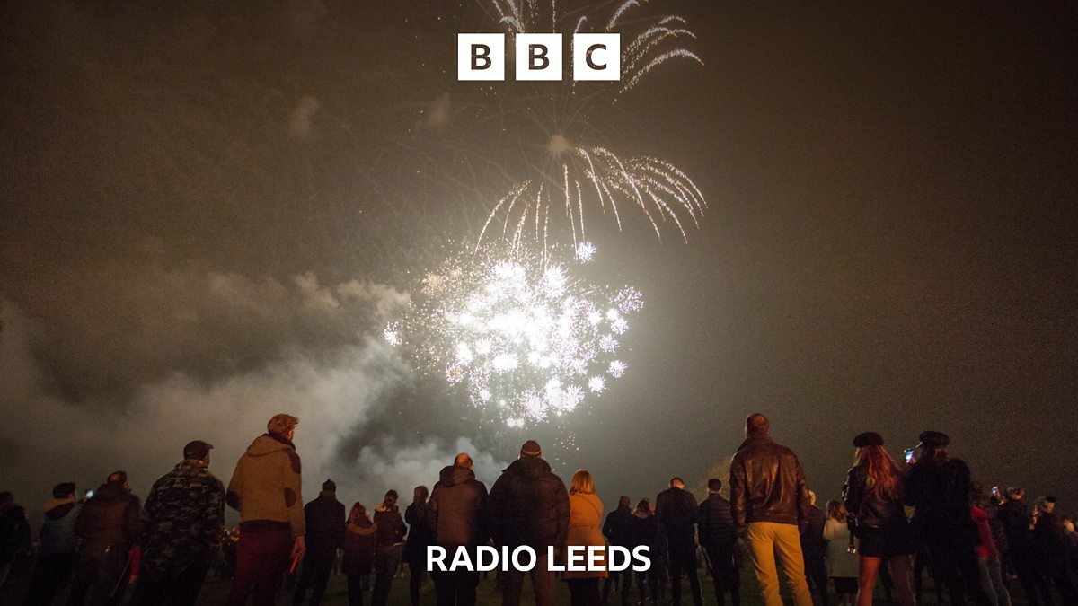 BBC Radio Leeds - BBC Radio Leeds, Bonfire Night: West Yorkshire