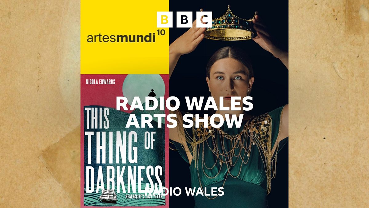BBC Radio Wales Radio Wales Arts Show 03 11 2023