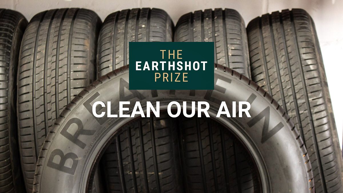 The Earthshot Prize - 2023 Nominees: 1. Clean our Air - BBC iPlayer