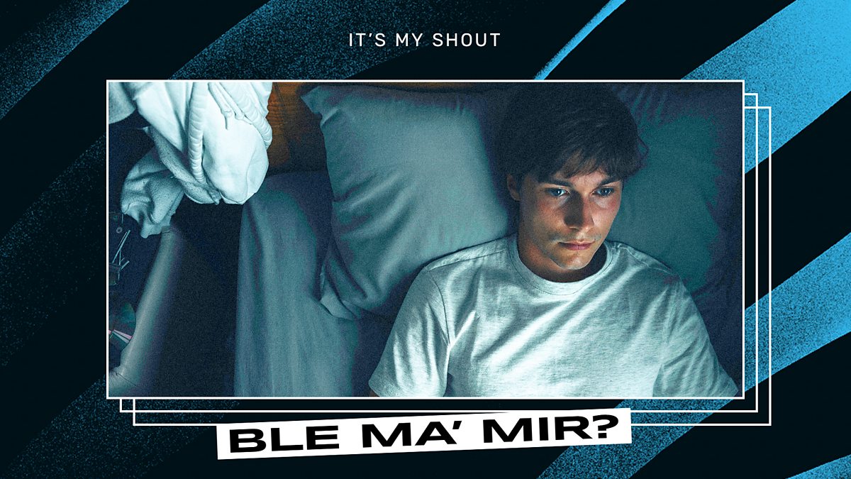 S4C - It's My Shout, Cyfres 10, Ble Ma' Mir?
