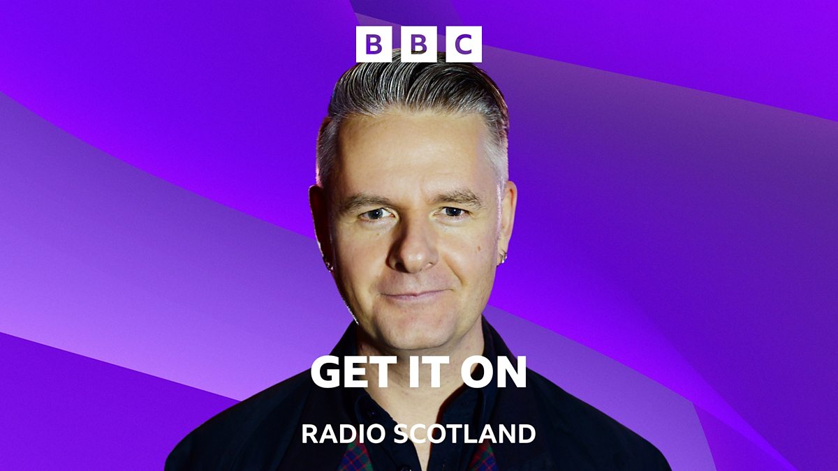 BBC Radio Scotland - Get It On with Bryan Burnett, Vic Galloway sits in