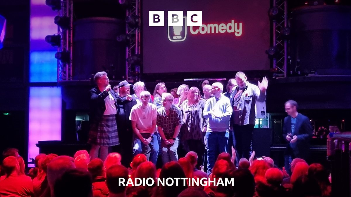 BBC Radio Nottingham - BBC Radio Nottingham, Nottingham Comedy Festival ...