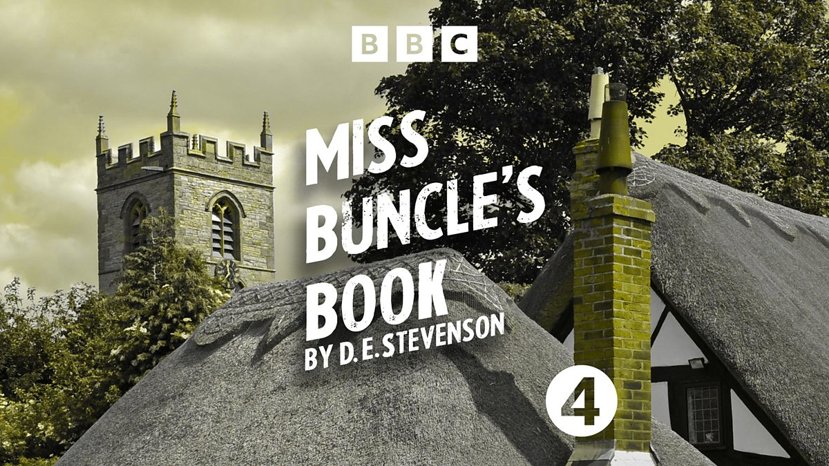 BBC Radio 4 - Miss Buncle's Book by DE Stevenson - Available now
