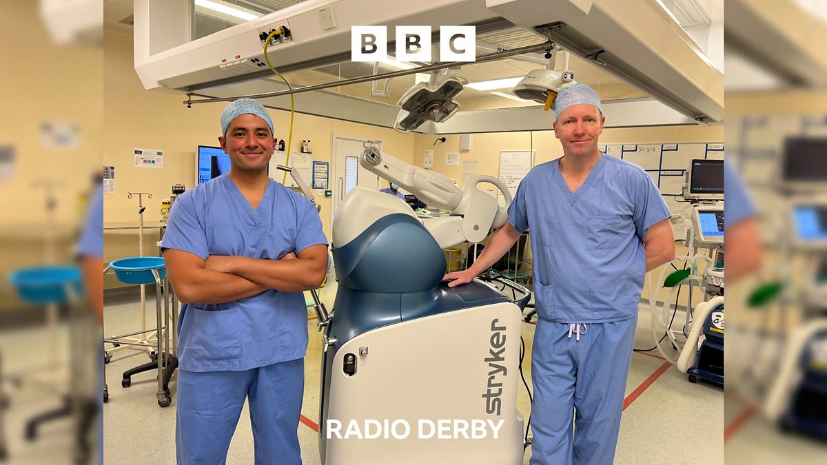 BBC Radio Derby - BBC Radio Derby, Meet Derby's robot surgeon