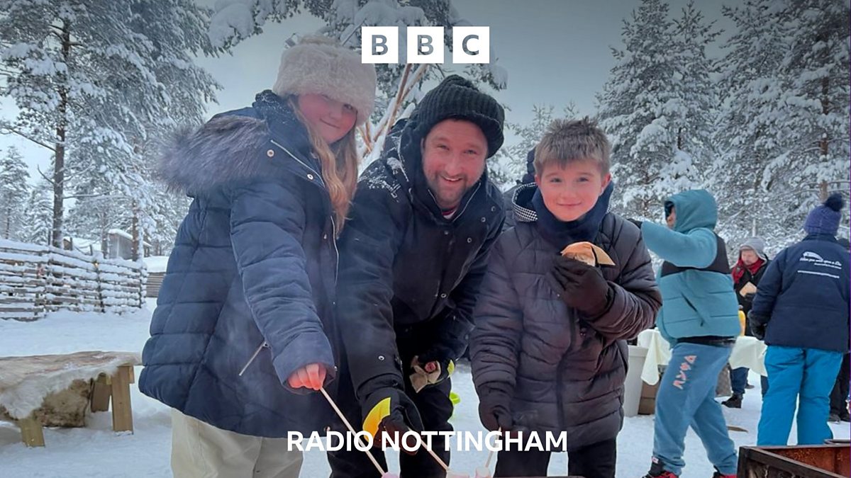 BBC Radio Nottingham - BBC Radio Nottingham, A magical Lapland trip for ...
