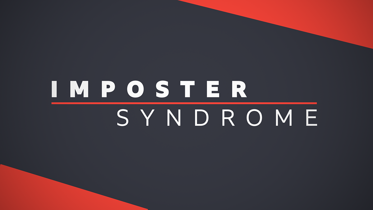 BBC News - Imposter Syndrome, Series 1 - Episode guide
